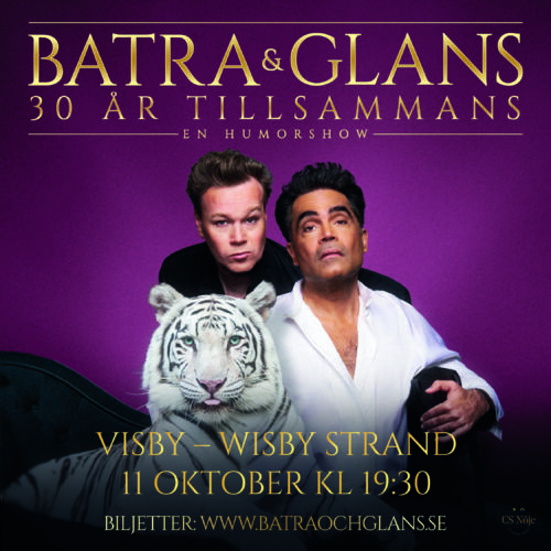 Biljettsläpp Batra och Glans - 30år tillsammans! - Wisby Strand